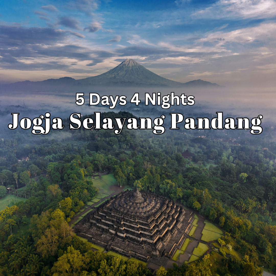 5D4N Jogja Selayang Pandang | chachatours